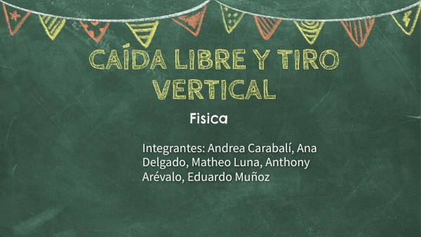 Caída libre y Tiro vertical o Lanzamiento vertical