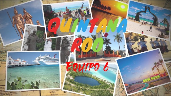 QUINTANA ROO | Genially