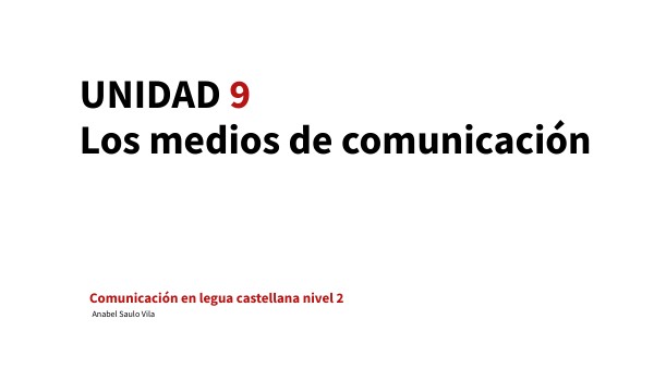 U9: LOS MEDIOS DE COMUNICACIÓN