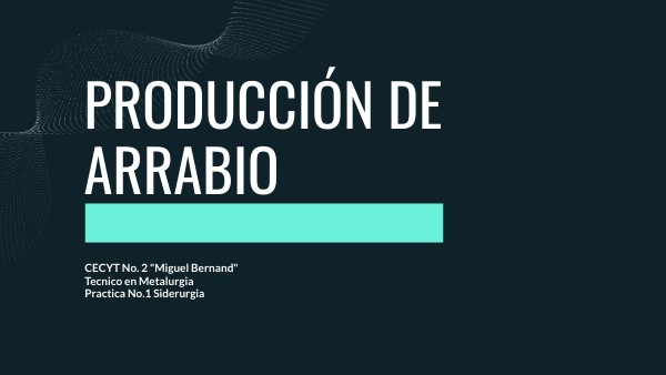 P1 PRODUCCIÓN DE ARRABIO | Genially