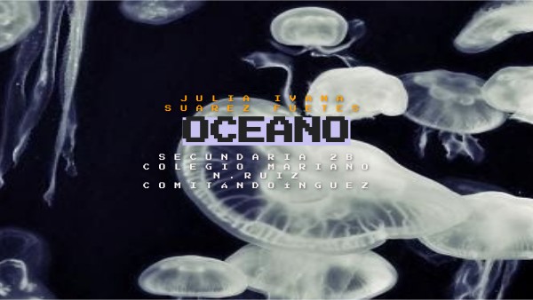 EL OCÉANO | Genially