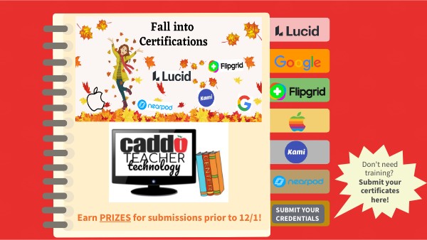 Caddo Teacher Technology Fall into Certifications | Genially