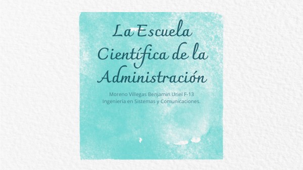 LA ESCUELA CIENTÍFICA DE LA ADMINISTRACIÓN