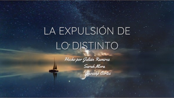 La expulsión de lo distinto