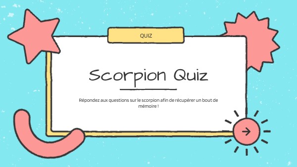 Scorpion Quiz
