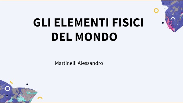 Gli elementi fisici del mondo