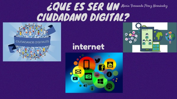 ¿que es ser un ciudadano digital? | Genially