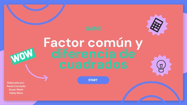 Factor común y diferencia de cuadrados | Genially