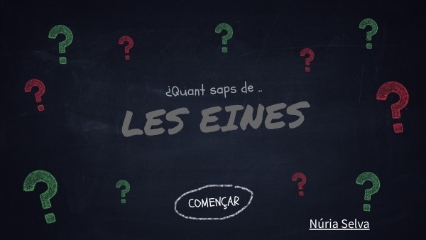 Quant saps EINES | Genially