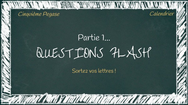 Questions flash 5ePegase | Genially