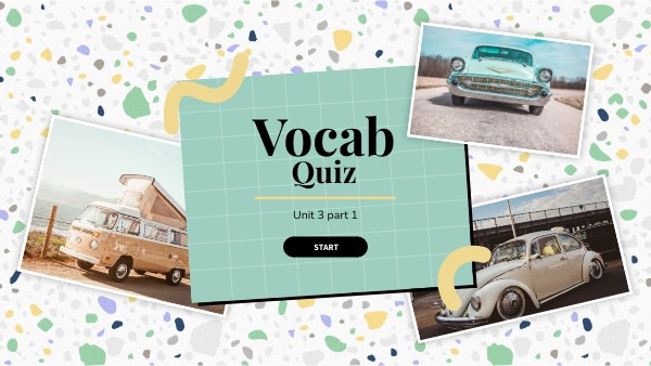 Unit 3 Part 1 Vocab | Genially