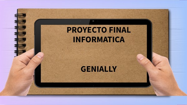 proyecto informatica (GENIALLY) | Genially