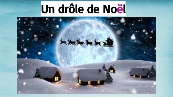 Un drôle de Noël | Genially
