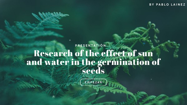 Research of the effect of sun and water in the germination of plants ...