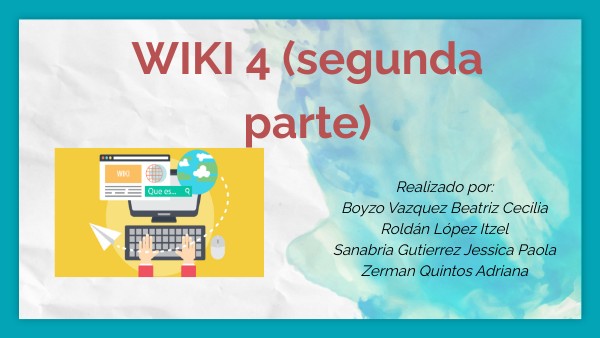 Wiki4(segunda parte)_Equipo2_3M10 | Genially