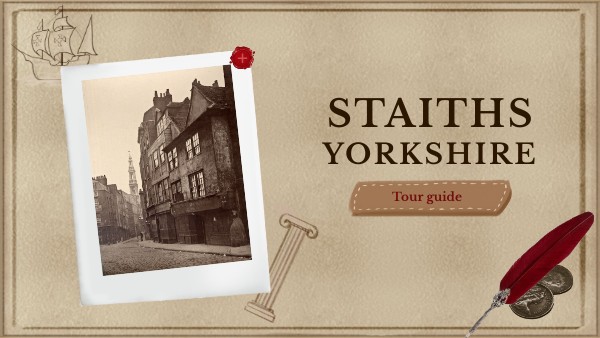 HISTORY - STAITHS YORKSHIRE | Genially
