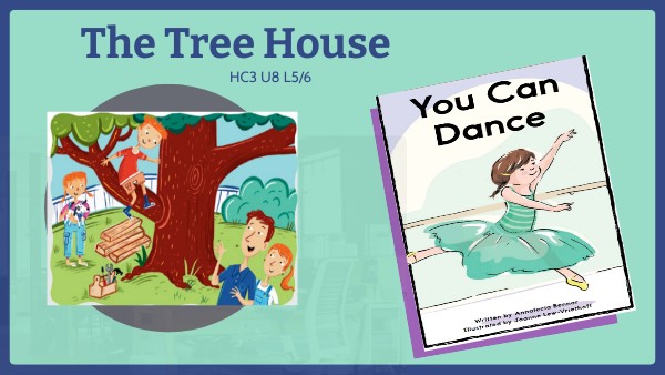 The Tree House Story HC3 U8 L5/6 | Genially