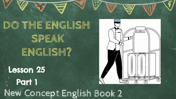 Do The English Speak English? L25 P2 NCE2 | Genially