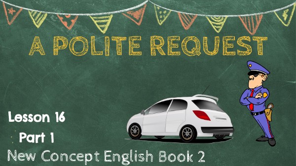 A Polite Request NCE2 L16 P1 | Genially