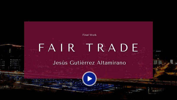 Fair Trade | Genially