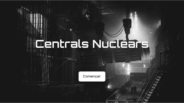 Traball central nuclear | Genially