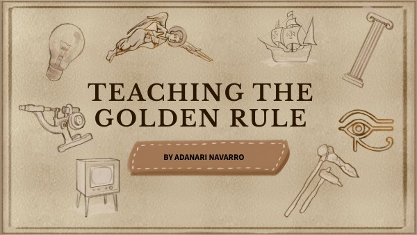 TEACHING THE GOLDEN RULE