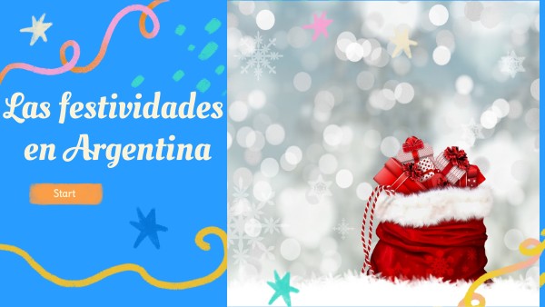 LAS FESTIVIDADES DE FIN DE AÑO EN ARGENTINA | Genially