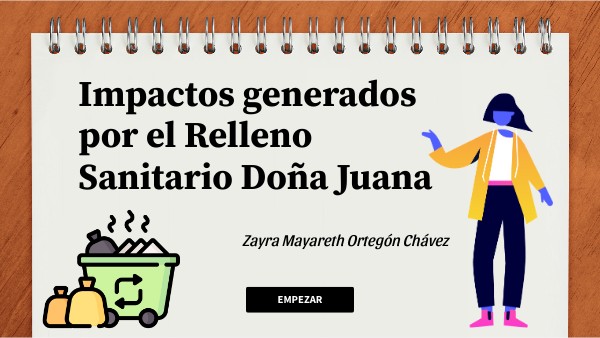 Impactos generados por el Relleno Sanitario Doña Juana | Genially