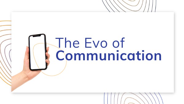 The Evolution of Communication