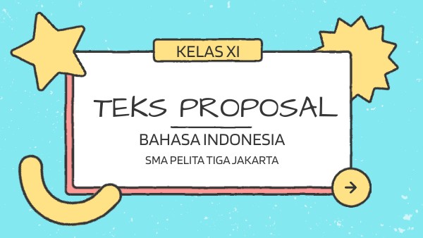 Media Ajar Teks Proposal - XI | Genially
