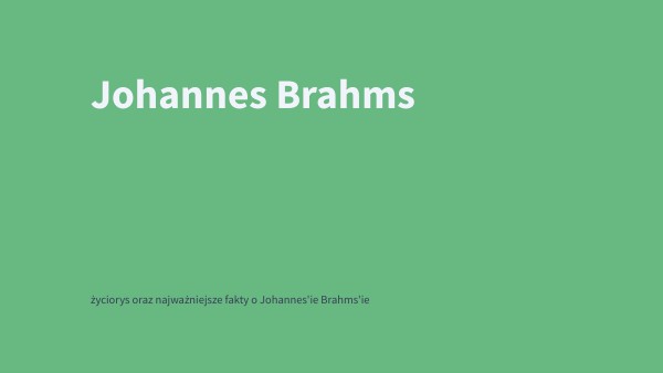 Johannes Brahms Presentation | Genially