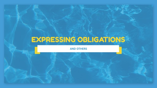 Expressing Obligation | Genially