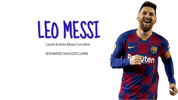 Leo Messi | Genially