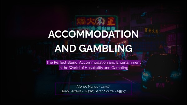 Accommodation and Gambling