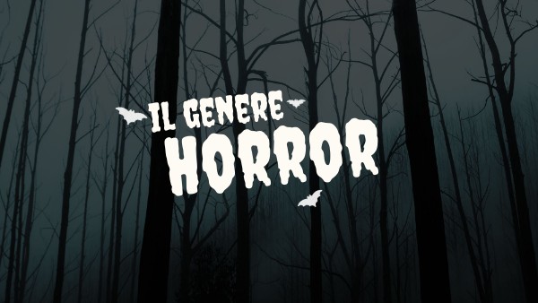 Il genere horror | Genially