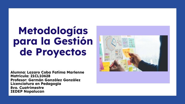 Metodologías de gestión de proyectos | Genially