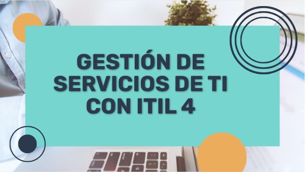 CIPAS ITIL 4 | Genially