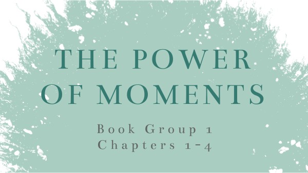POWER OF MOMENTS Book Group 1