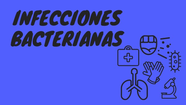 Infecciones bacterianas | Genially