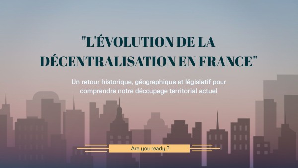 La décentralisation | Genially