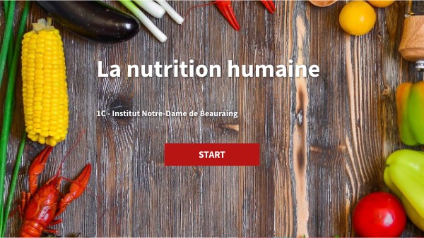 La nutrition humaine 1C | Genially
