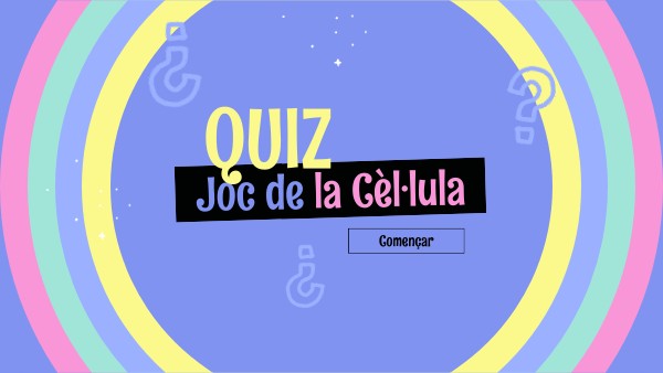 QUIZ JOC DE LA CÈL·LULA | Genially