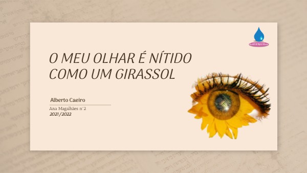 O meu olhar é nítido como um girassol - Alberto Caeiro | Genially