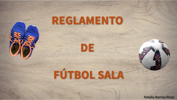 REGLAMENTO FUT. SALA | Genially
