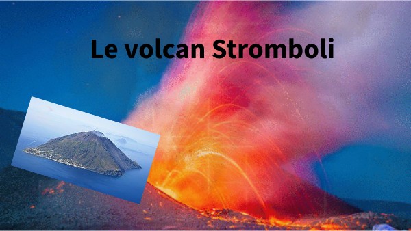 Exposé Stromboli | Genially