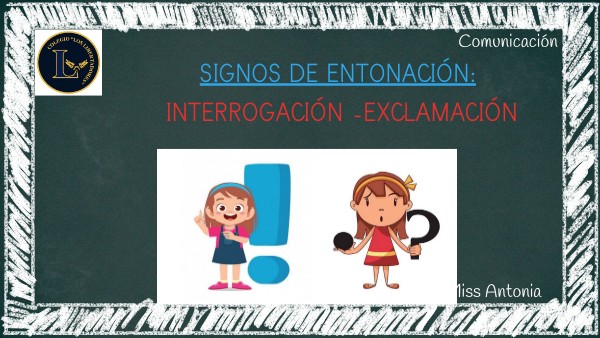SIGNOS DE ENTONACIÓN 2° GRADO | Genially