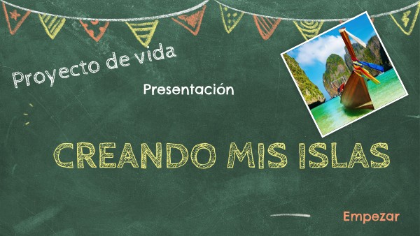 ISLAS PROYECTO DE VIDA | Genially