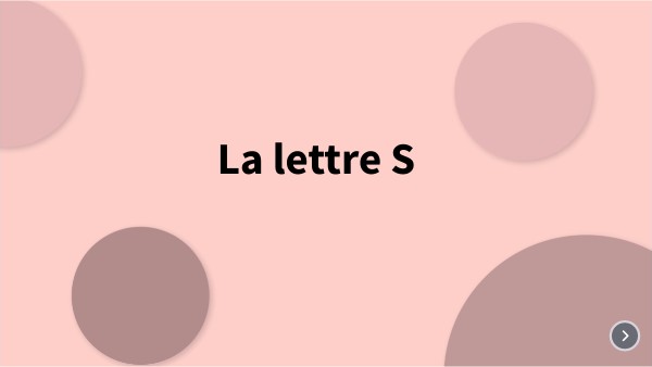 La lettre S | Genially
