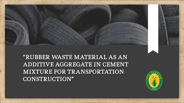 “Rubber waste material as an additive aggregate in cement mixture for