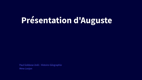 Présentation Auguste